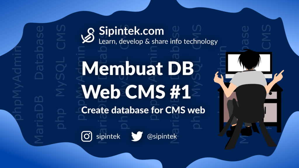 Membuat Database Untuk Web CMS dengan MySQL #1 - Sipintek.com - Sipintek.com